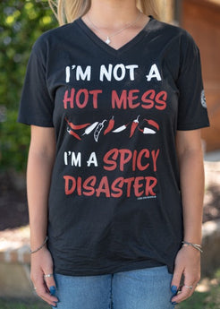 I'm Not a Hot Mess, I'm a Spicy Disaster V-Neck T-Shirt – Add Sizzle to ...